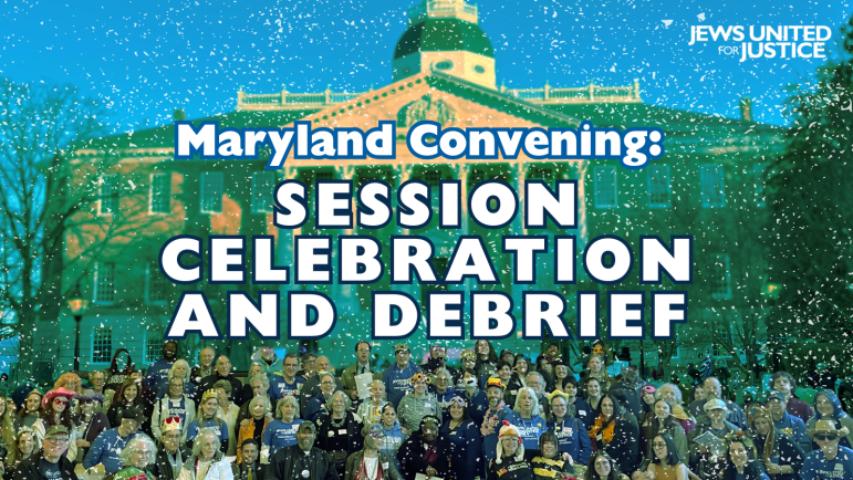 Maryland Convening: Session Celebration and Debrief - Jews United for ...