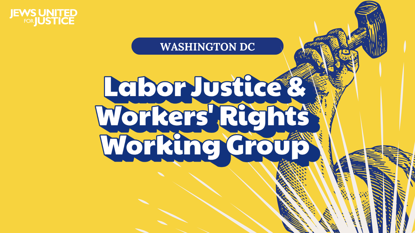Labor Justice and Workers Rights Working Group Meeting - Jews United ...